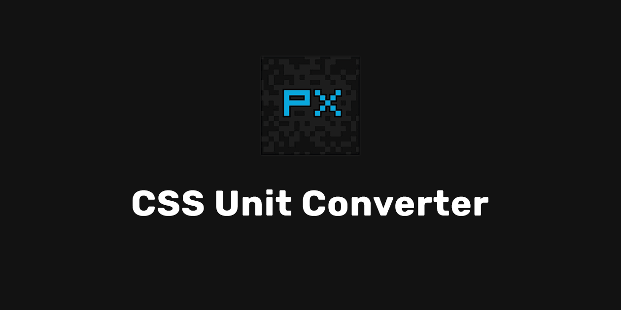 VH To PX CSS Unit Converter VH To PX CSS Unit Converter
