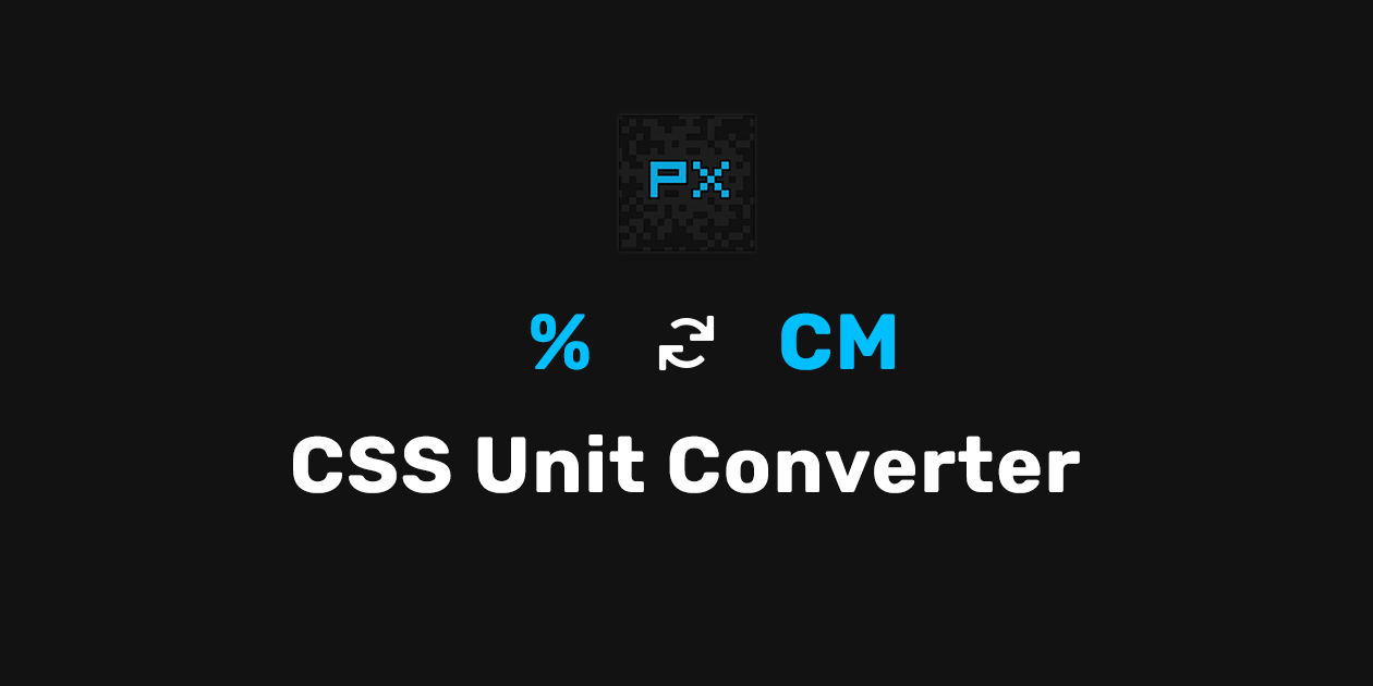 Percentage to CM | CSS Unit Converter