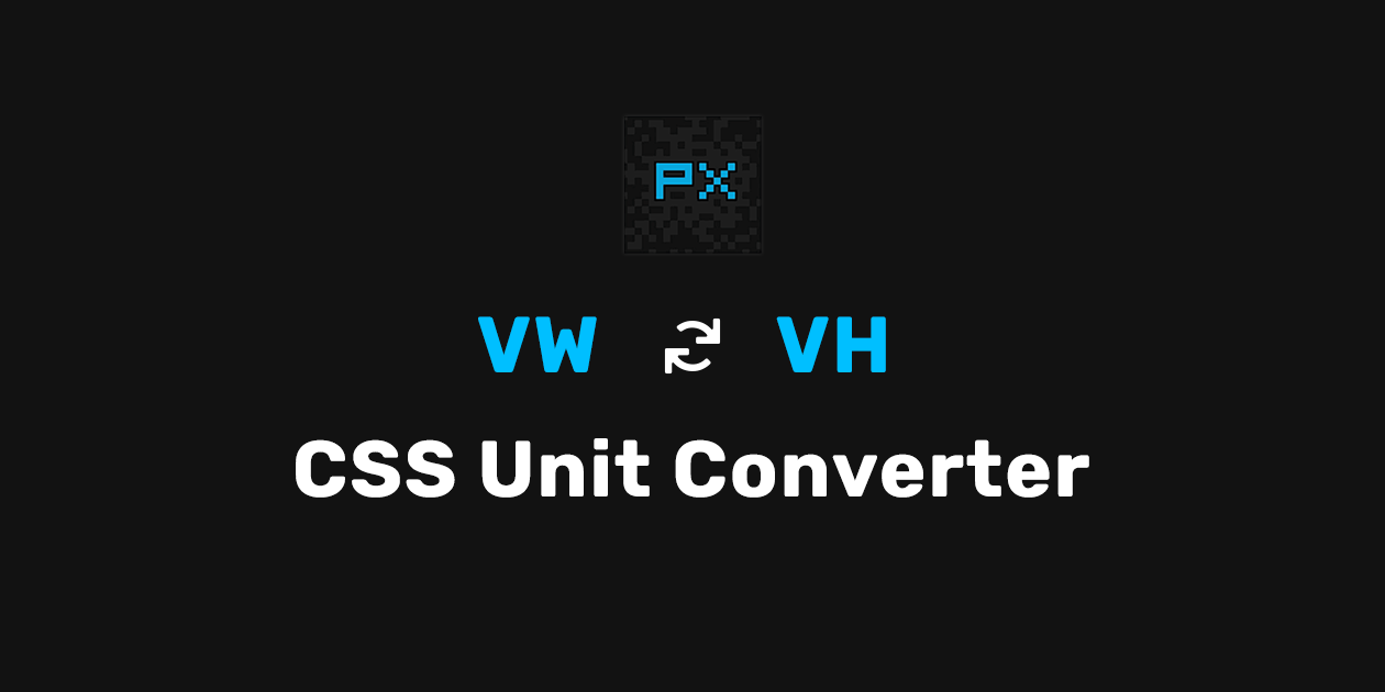 VW to VH | CSS Unit Converter